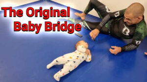 The Original Baby Bridge Perfectly Explained - BJJ World