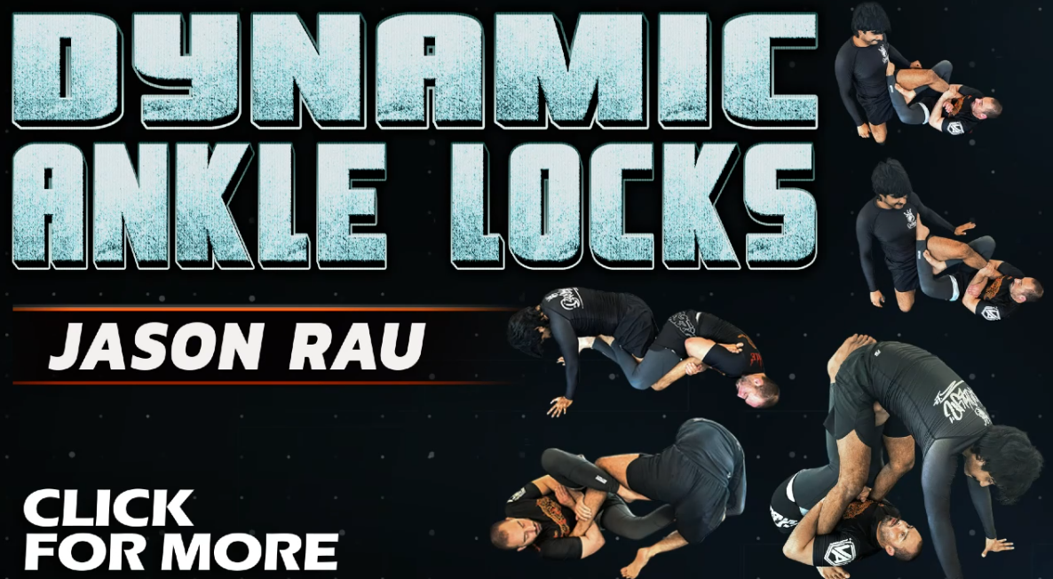 Jason Rau DVD Review: Dynamic Ankle Locks - BJJ World