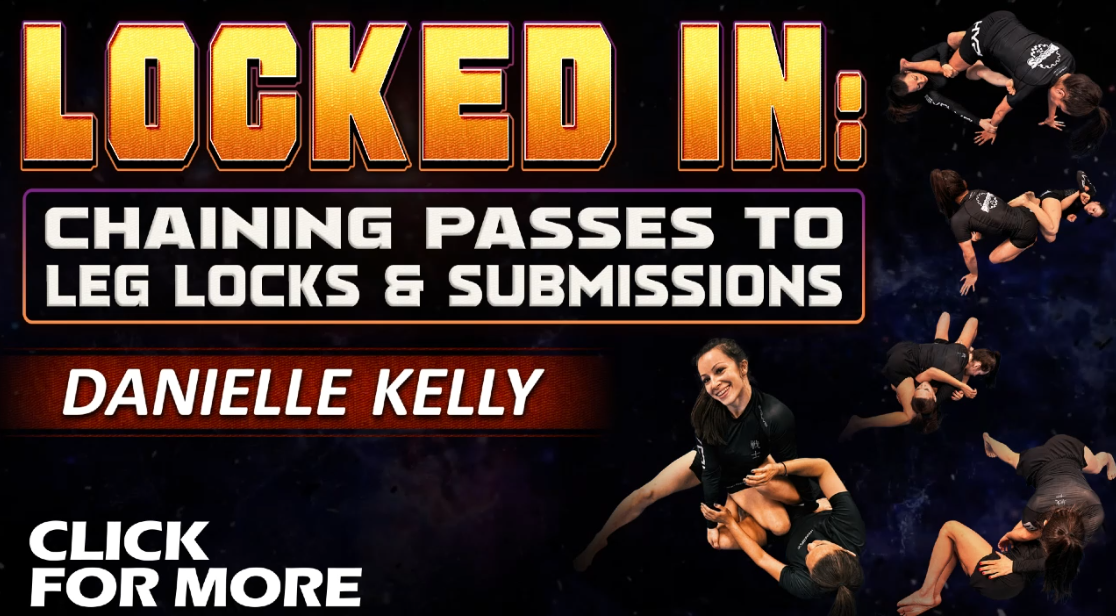 DK Style: Takedowns to Leg Lock Danielle Kelly BJJ DVD Review - BJJ World