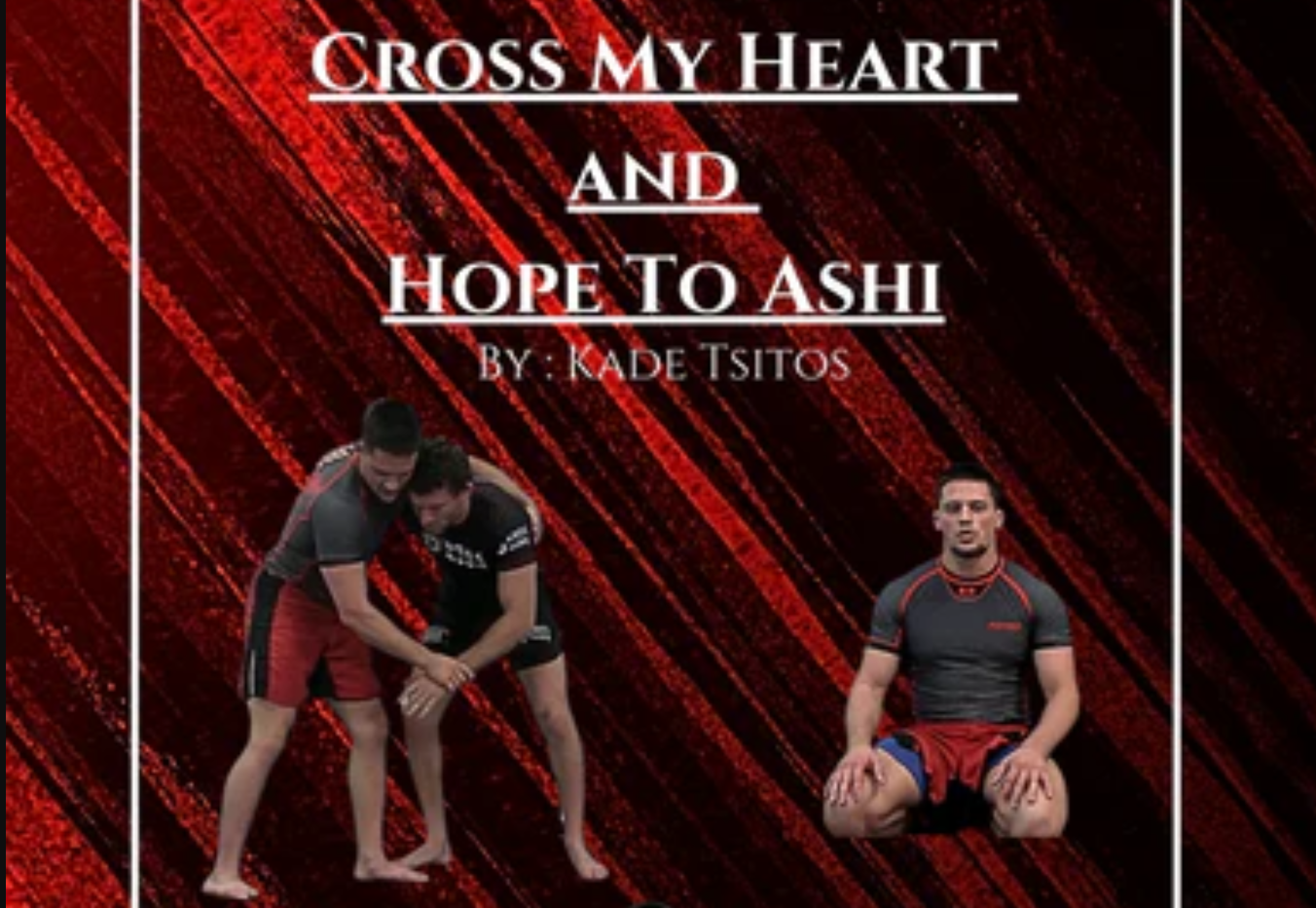 Review: Cross My Heart And Hope To Ashi DVD By Kade Tsitos - BJJ World