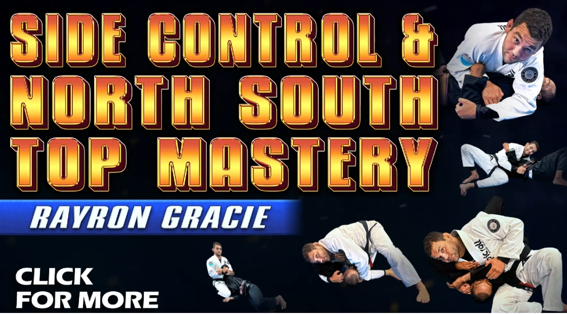 Rayron Gracie Side Control & North South Mastery DVD Review [2024} - BJJ World