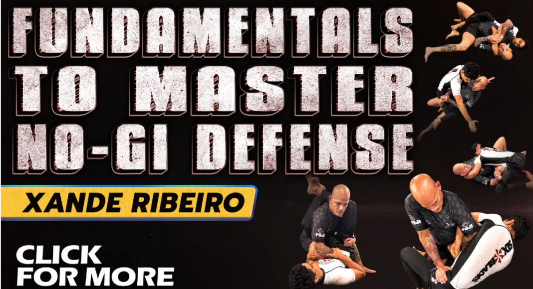 No-Gi Defense Xande Ribeiro DVD Review [2024] - BJJ World