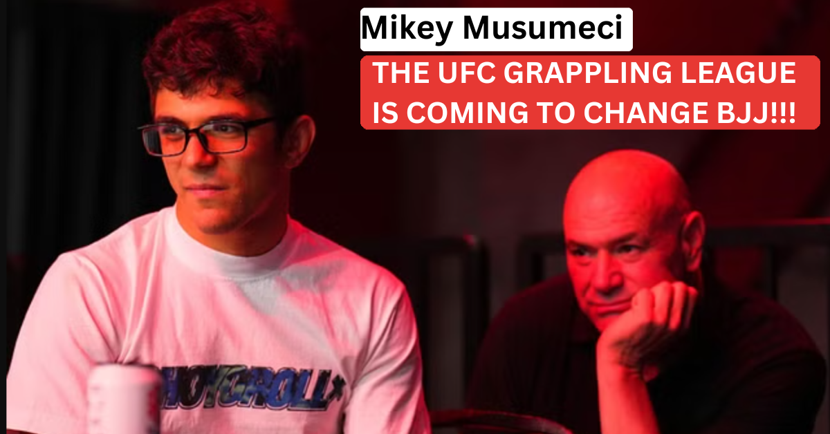 How the UFC Plans to Dominate Jiu-Jitsu - Mikey Musumeci Reveals All ...