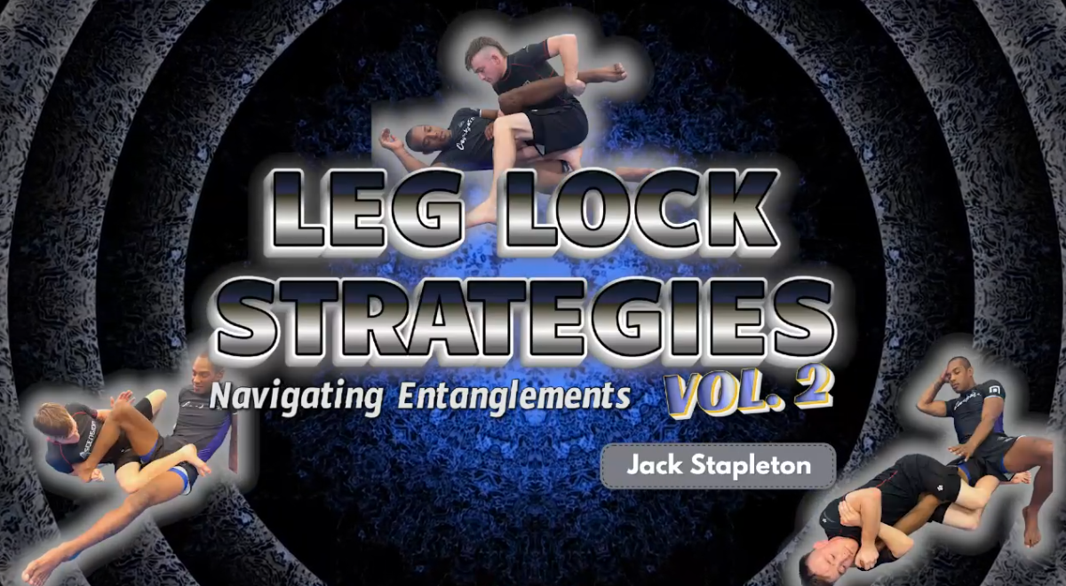 Leg Lock Strategies: Navigating Entanglements Jack Stapleton DVD Review ...