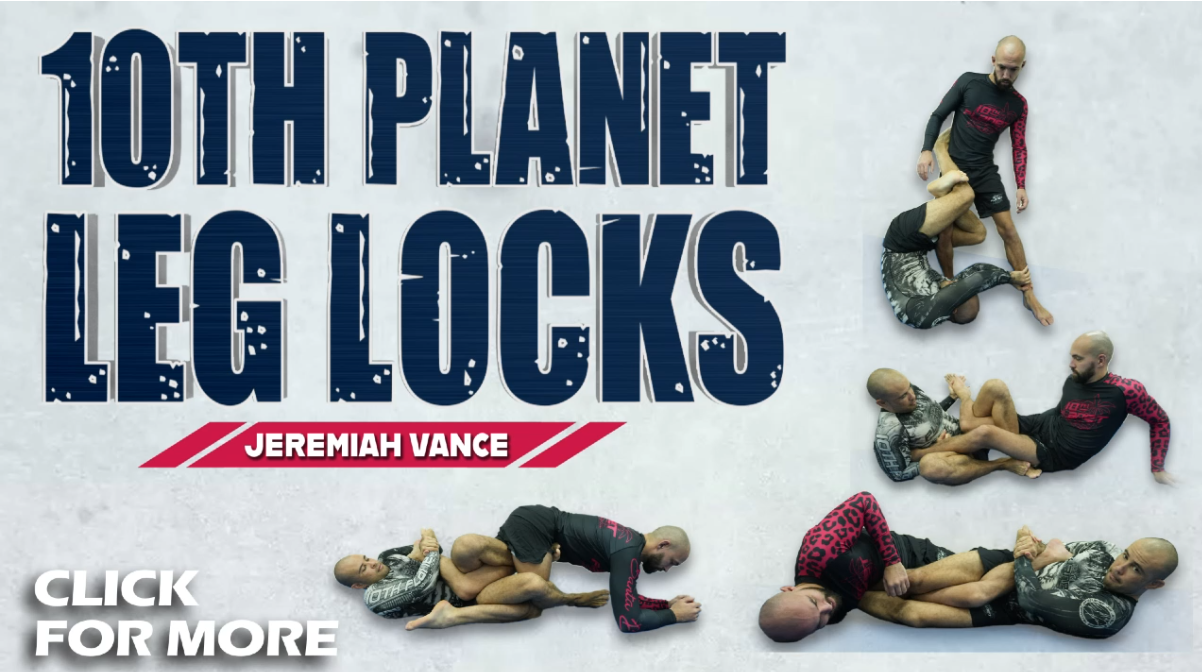 10th Planet Leg Locks Jeremiah Vance DVD Review [2025] - BJJ World