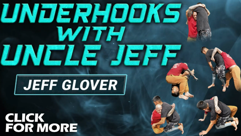 Underhooks With Uncle Jeff Glover DVD Review [2025] - BJJ World