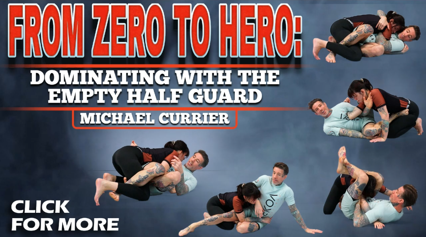 The Empty Half Guard Michael Currier DVD Review [2025] - BJJ World