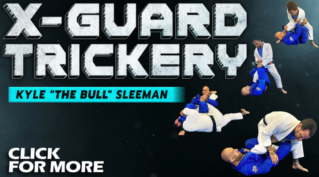 X-Guard Trickery Kyle Sleeman DVD Review [2025] - BJJ World
