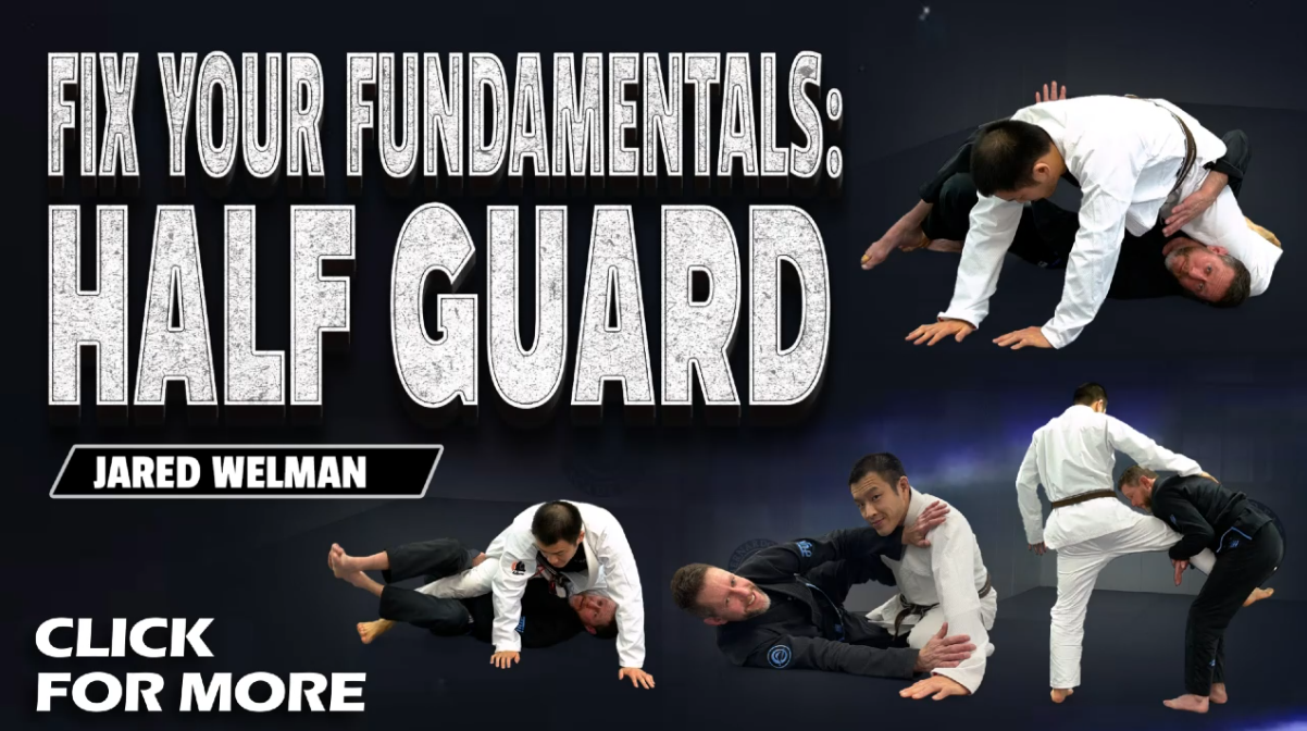Fix Your Fundamentals Half Guard Jared Welman DVD Review [2025] - BJJ World