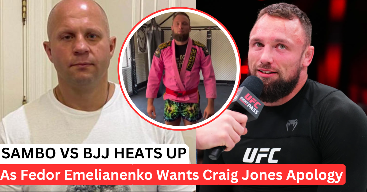 Why Fedor Emelianenko Wants Craig Jones Apology After UFC 322 - BJJ World